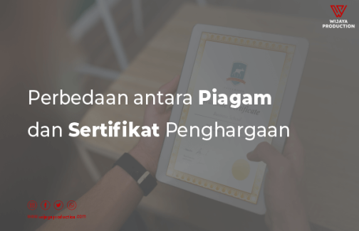 Perbedaan Antara Piagam dan Sertifikat Penghargaan